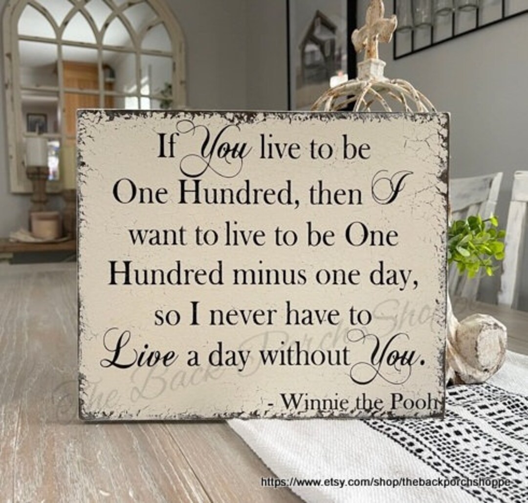 If You Live to Be One Hundred, Romantic Sign, Nursery Sign, Anniversary ...