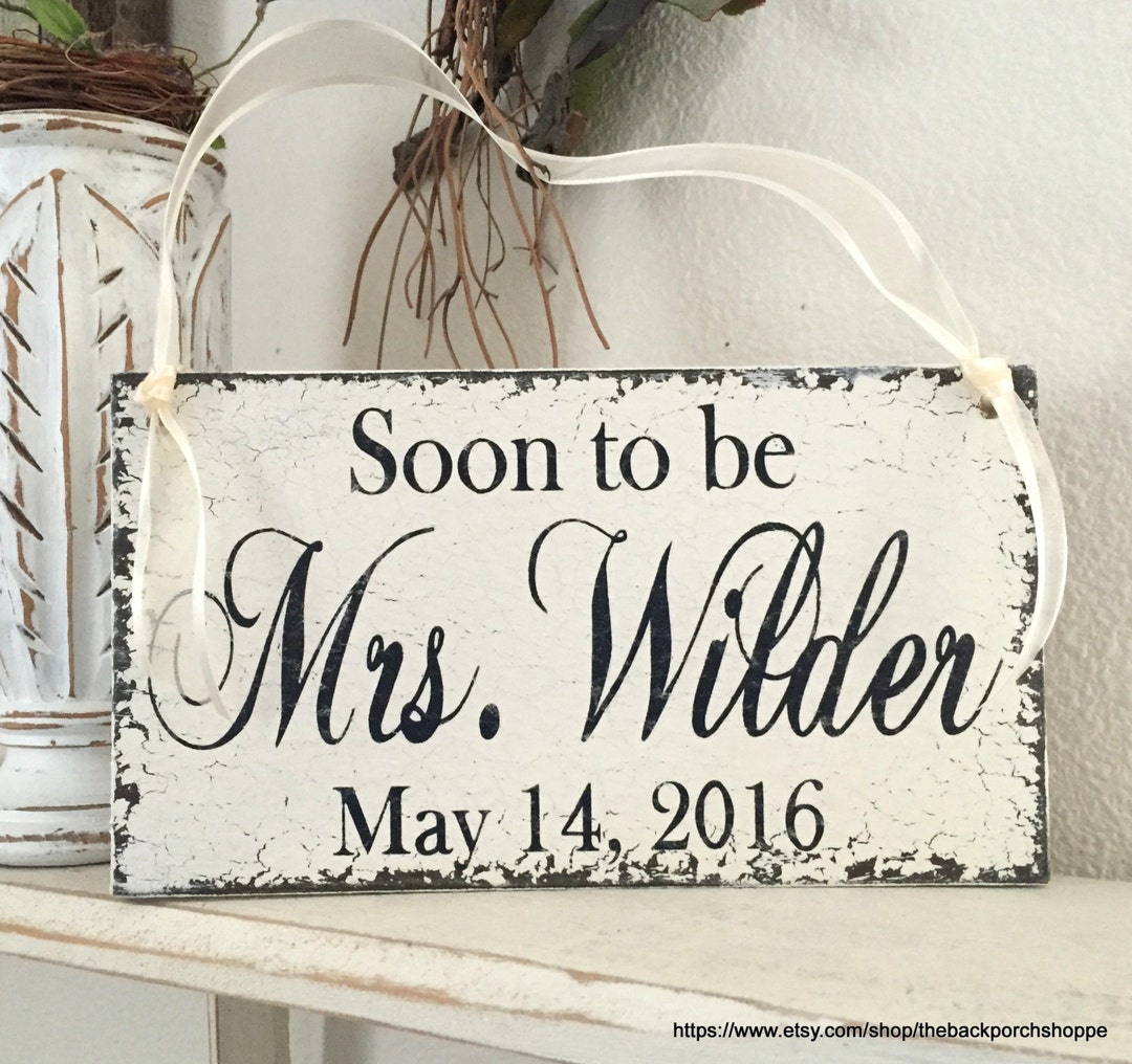 SOON TO BE Mrs. | Bride to Be | Wedding Signs | Shower Signs | Bride ...