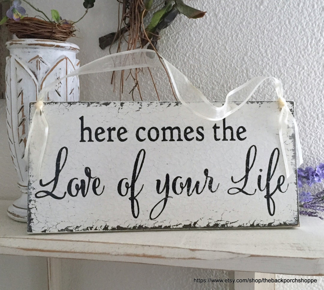 WEDDING SIGNS, Here Comes the Love of Your Life, Ring Bearer Signs ...