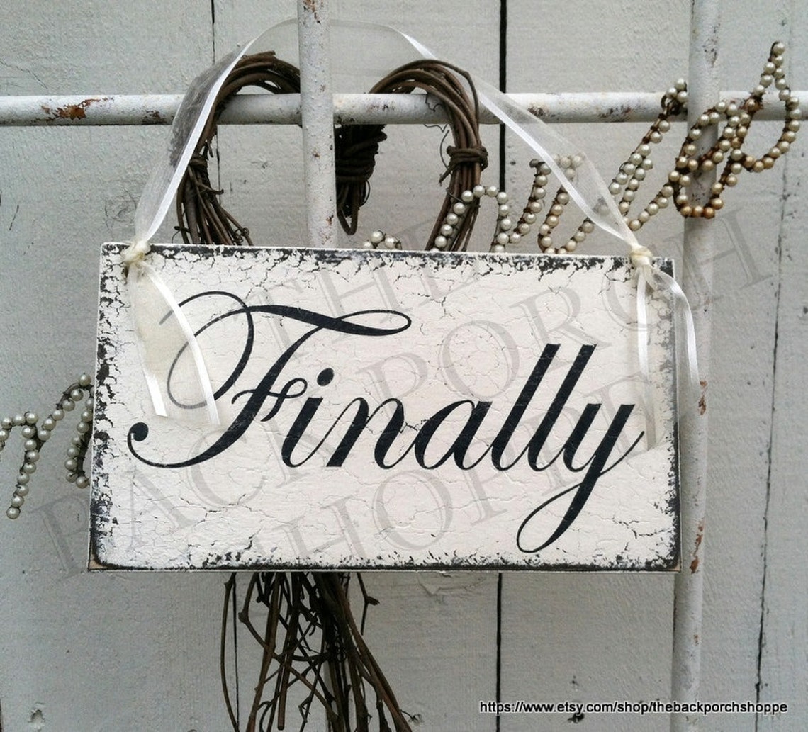 Wedding Signs Engagement Signs FINALLY Chair Signs - Etsy