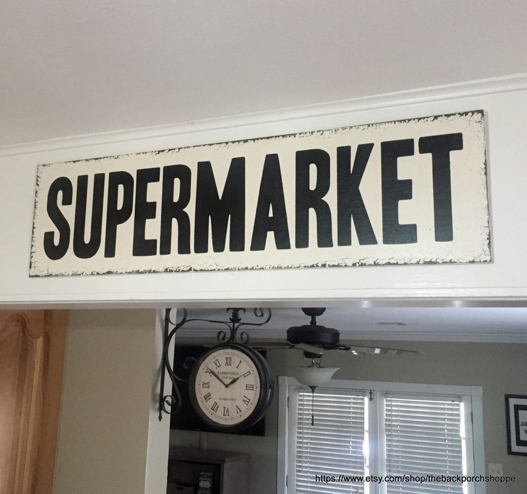 SUPERMARKET Sign, Super Market, FIXER UPPER Style Sign, Grocery Sign ...