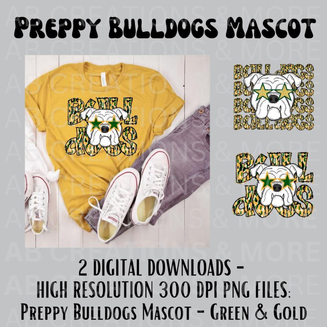 Preppy Bulldogs Green and Gold Mascot Digital PNG Files . Two Different ...