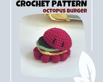 Octo Burger Crochet Pattern Fun Octopus Burger Amigurumi Hamburger With ...