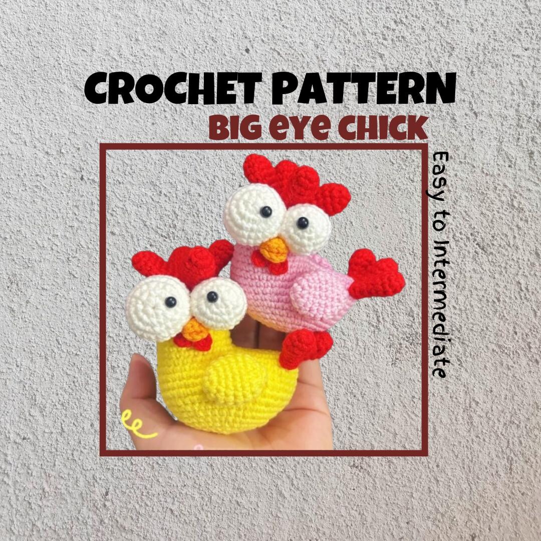 Big Eye Chicken Crochet Pattern Funny Chick Amigurumi Pattern PDF ...