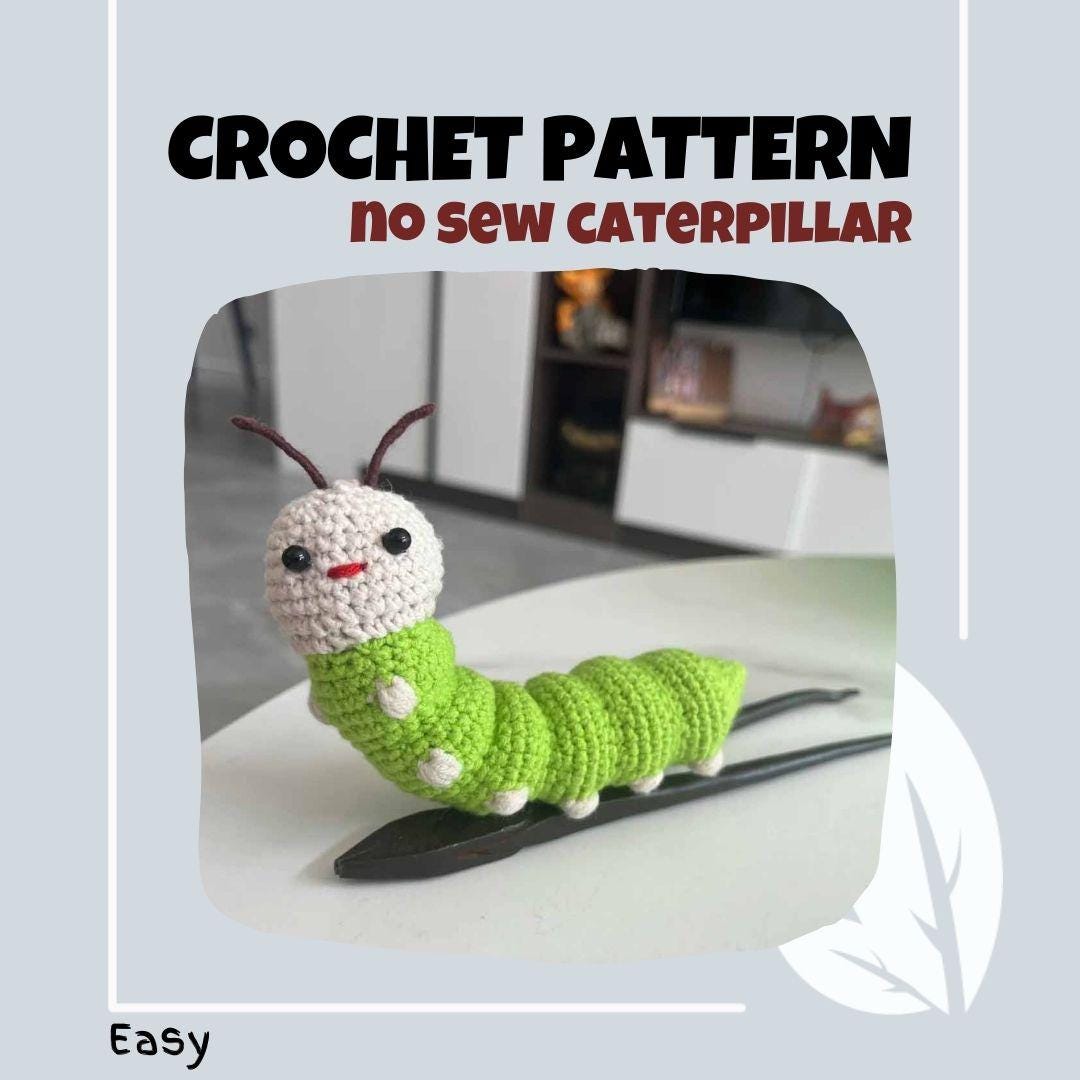 NO SEW Caterpillar Crochet Pattern Easy Worm Bug Larva Amigurumi PDF ...