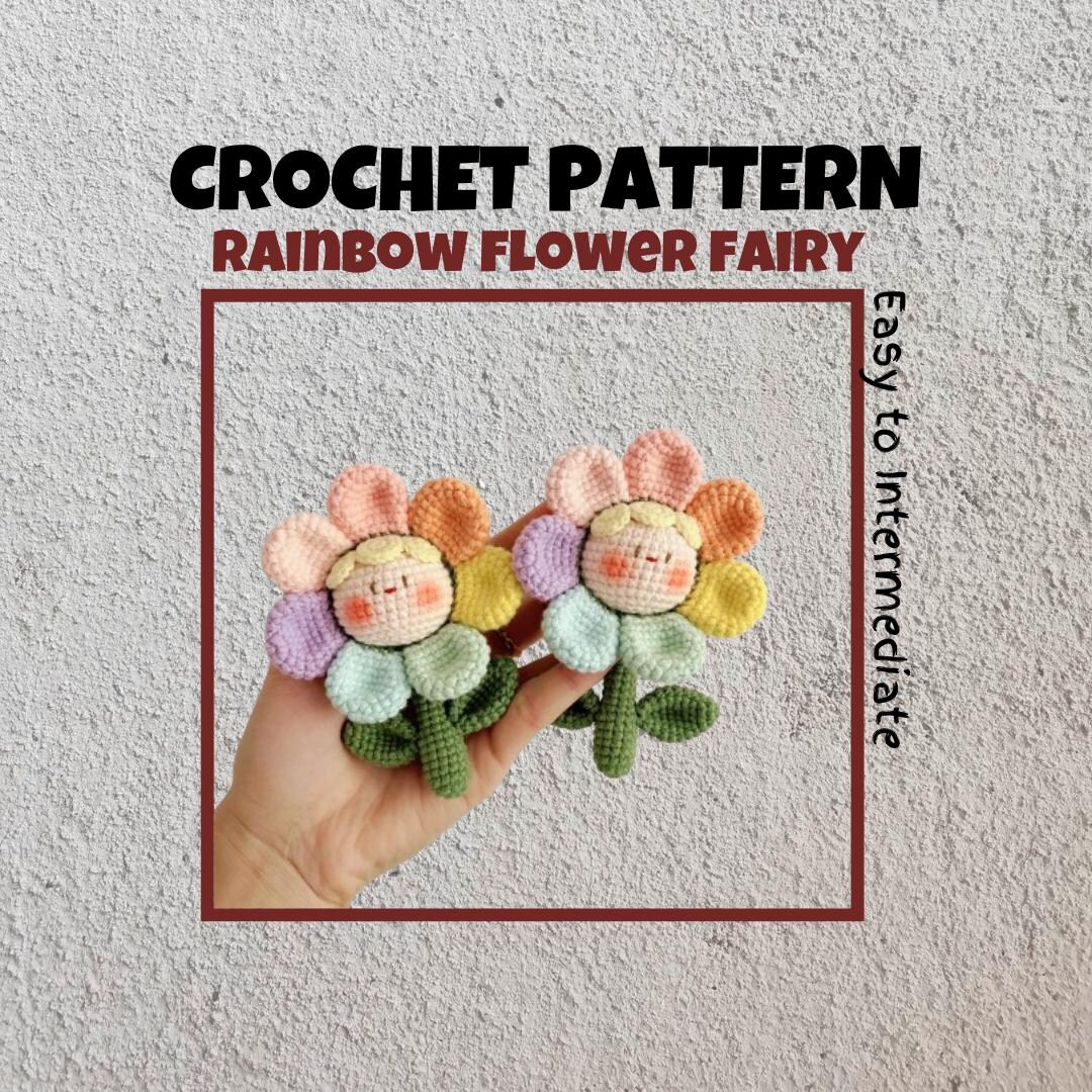 Rainbow Flower Fairy Crochet Pattern Plant Doll Amigurumi PDF Colorful ...