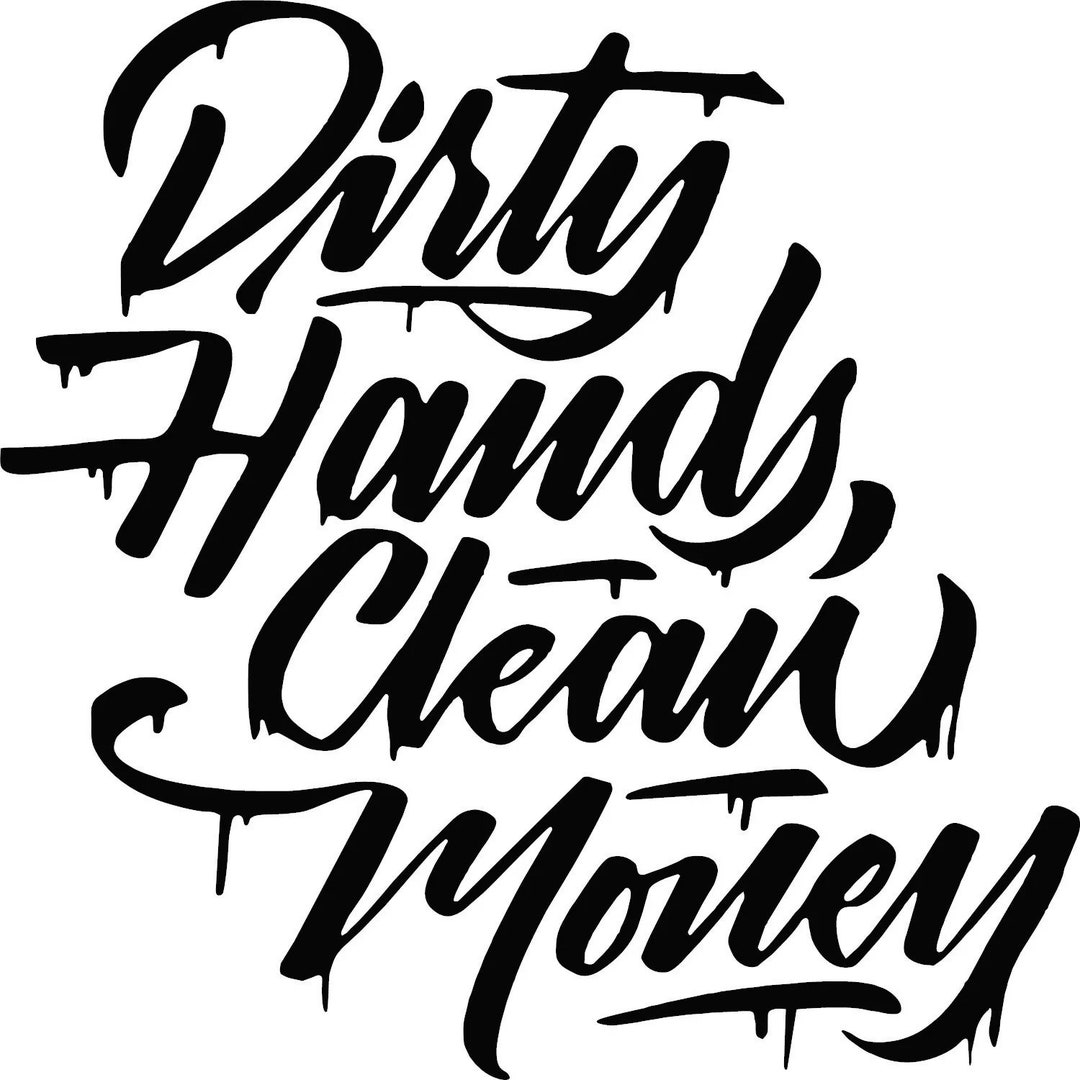 Dirty Hands Clean Money Vinyl Decal - Etsy