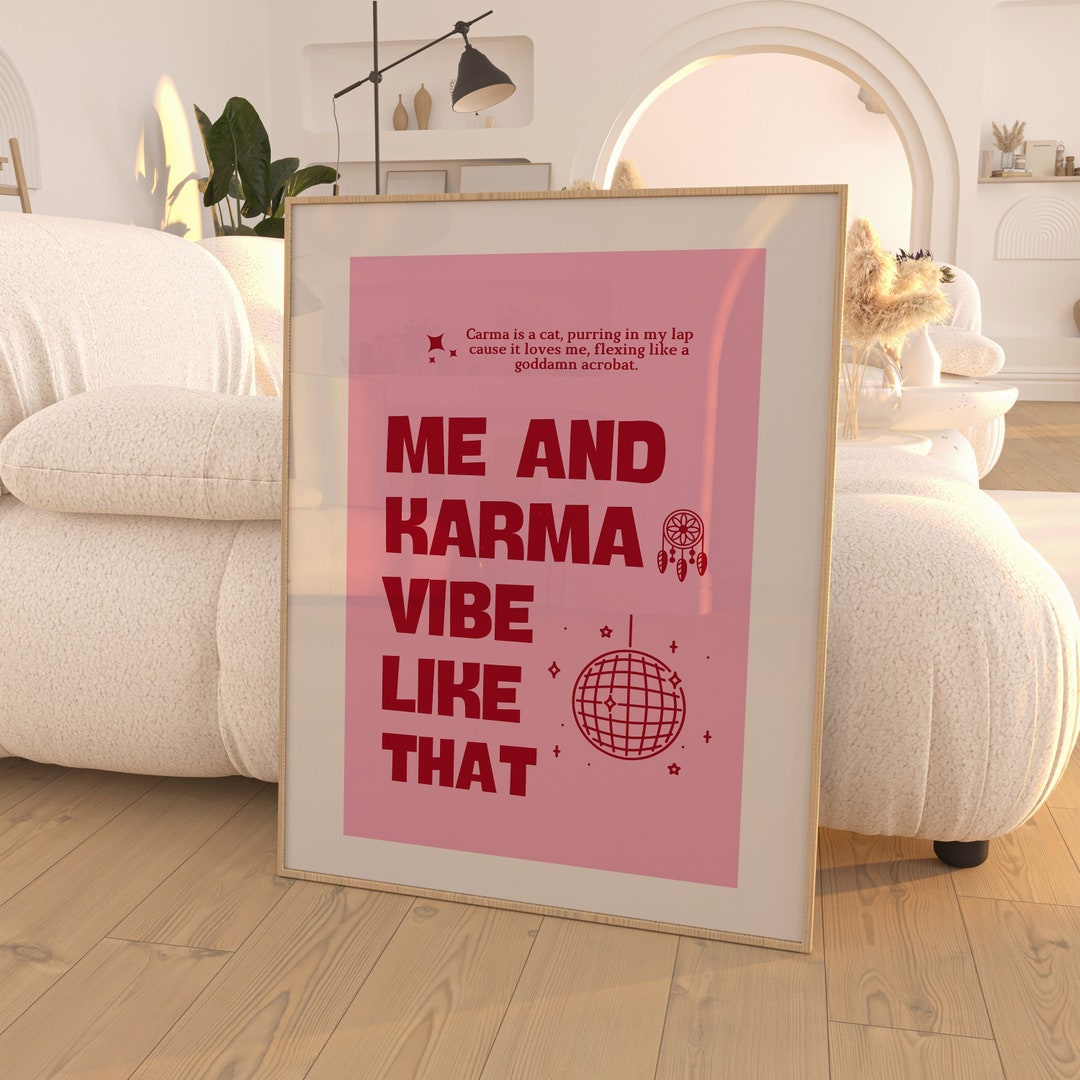 Me and Karma Vibe Like That Poster Inspirational Quote Wall Art, Modern ...