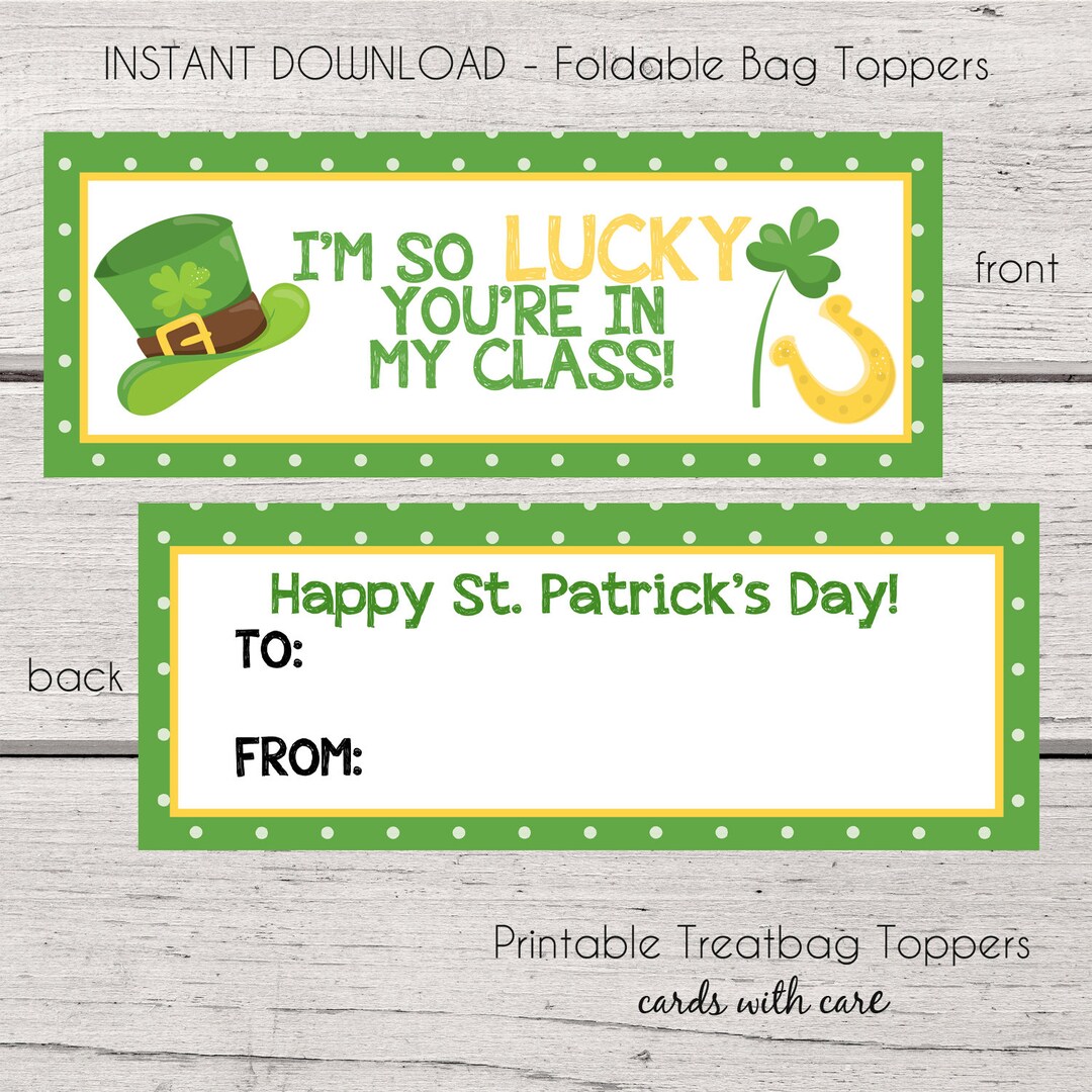 St. Patrick's Day Bag Toppers Printable, Lucky to Have You in My Class ...