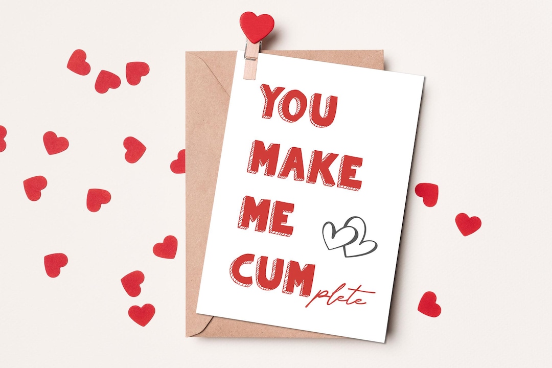 Funny Inappropriate Valentines Love Greeting Card | YOU MAKE ME ...
