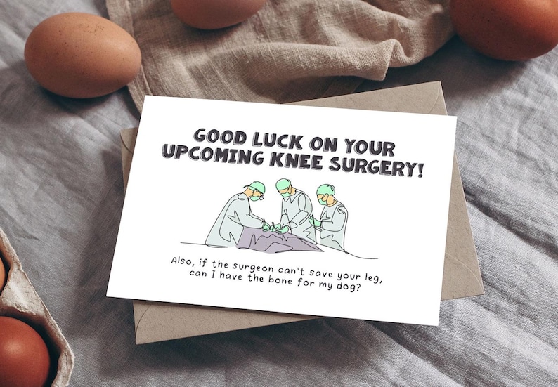 Funny Inappropriate Knee Surgery Greeting Card | Good Luck on Your Knee ...