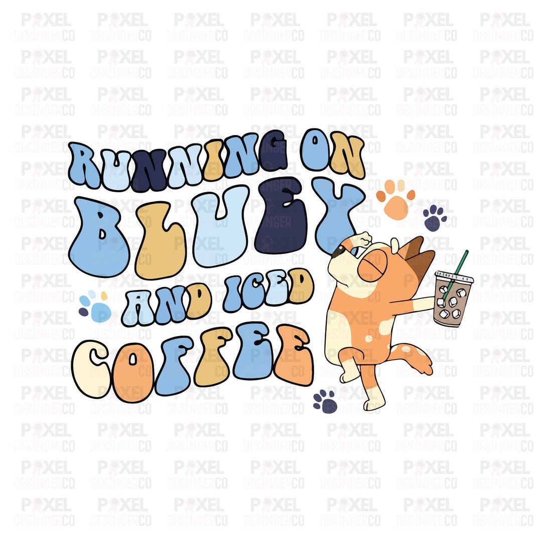Bluey and Iced Coffee Png and Svg,bluey Png,bluey Svg,stickers - Etsy