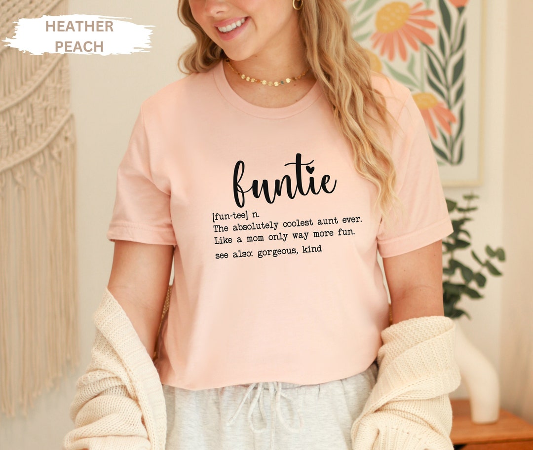Funtie Definition Shirt, Auntie T-shirt, Auntie Gift Tee, Gift for Aunt ...