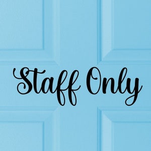 Staff Only Door Decal, Choose Your FONT Office Door Decal, Business ...