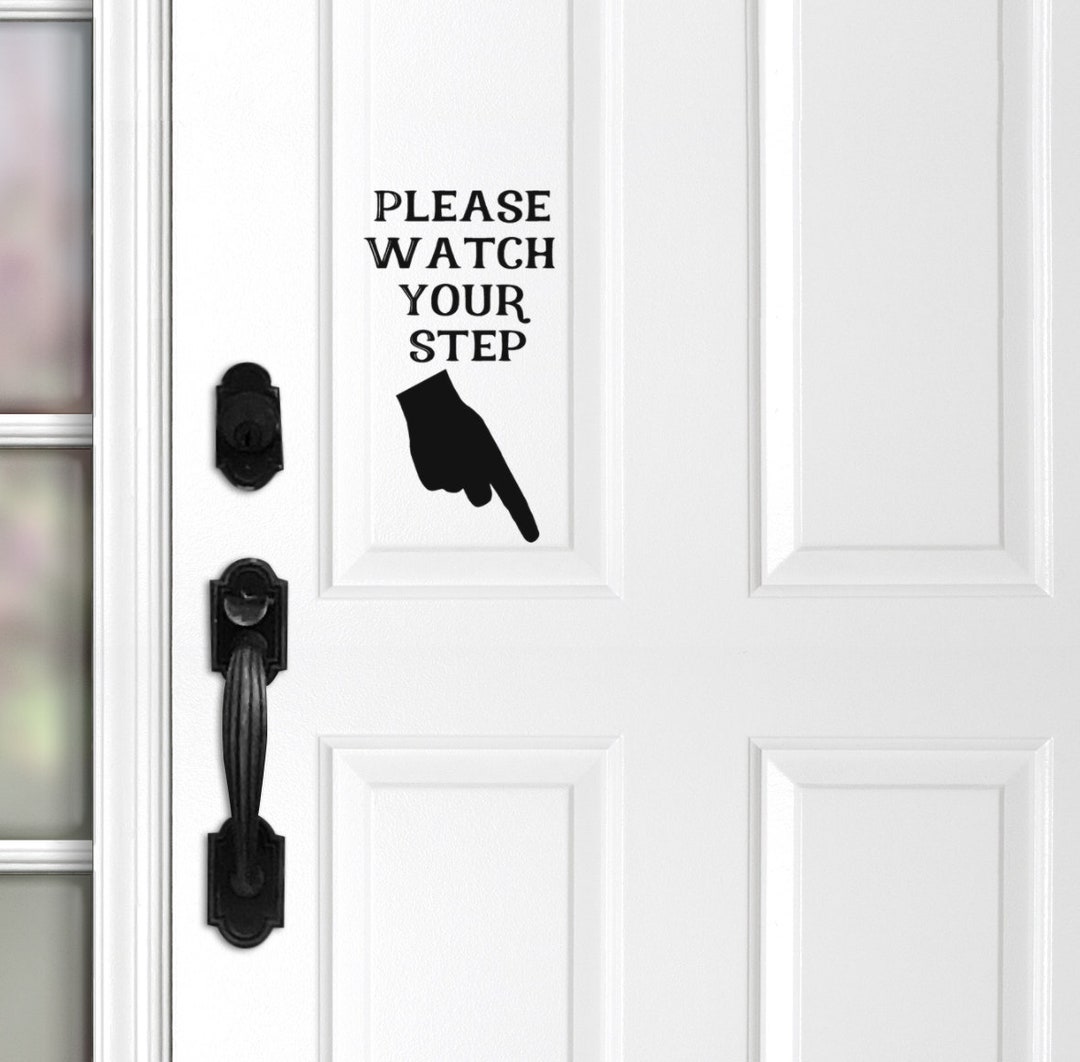 Please Watch Your Step Vinyl Decal, Door Decal, Pointing Finger Hand ...