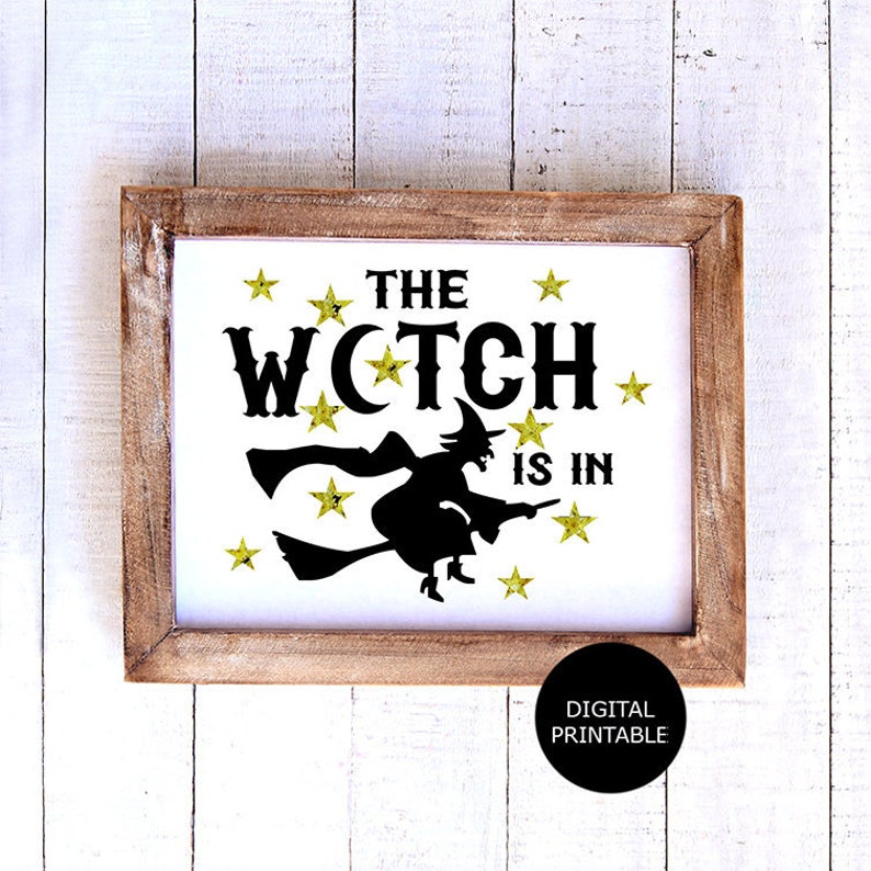 The Witch is in Halloween Digital Printable Sign Halloween - Etsy