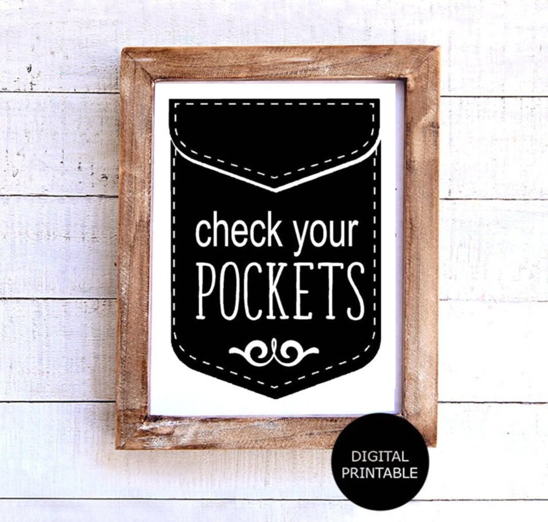 Laundry Printable, Check Your Pockets Digital Print Download, Jpg, Wall ...
