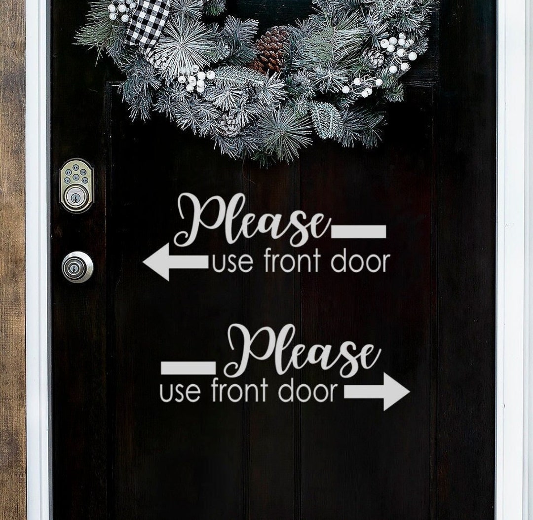 Please Use Front Door Vinyl Decal - Front Door Decal Sign - Office Door ...