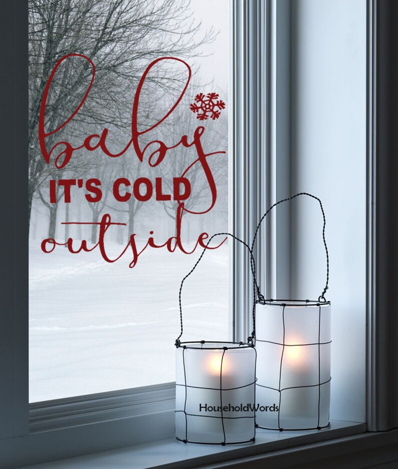 Christmas Decor Baby It's Cold Outsidechristmas - Etsy