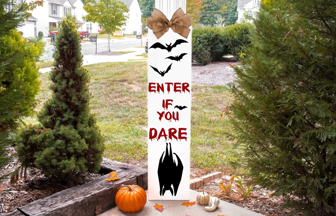 Funny Halloween Sign Vinyl Decal, Enter If You Dare Bat Decal for Signs ...