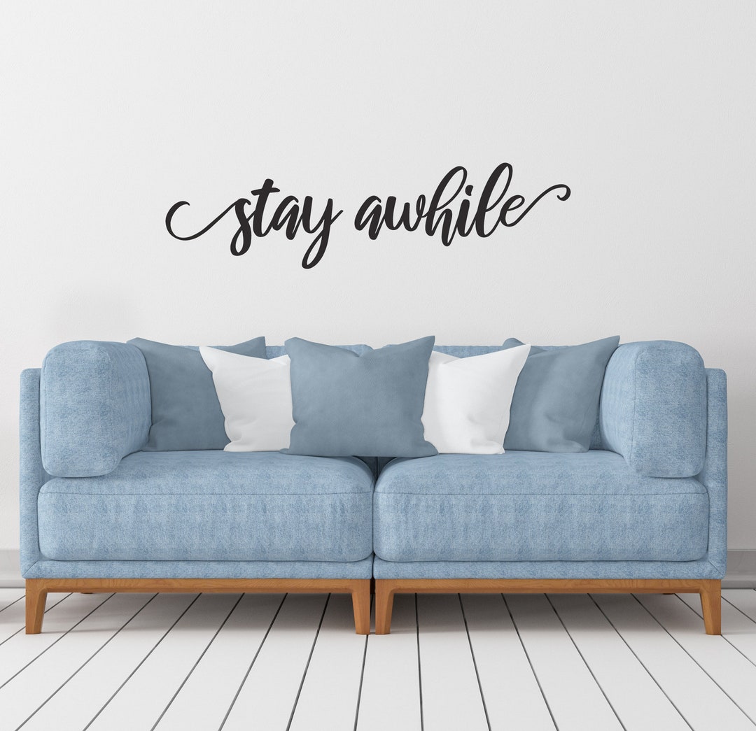 Stay Awhile Decal, Stay Awhile Wall Decor, Calligraphy Decal, Guest ...