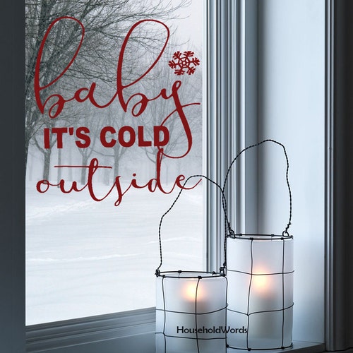 Christmas Decor Baby It's Cold Outsidechristmas - Etsy