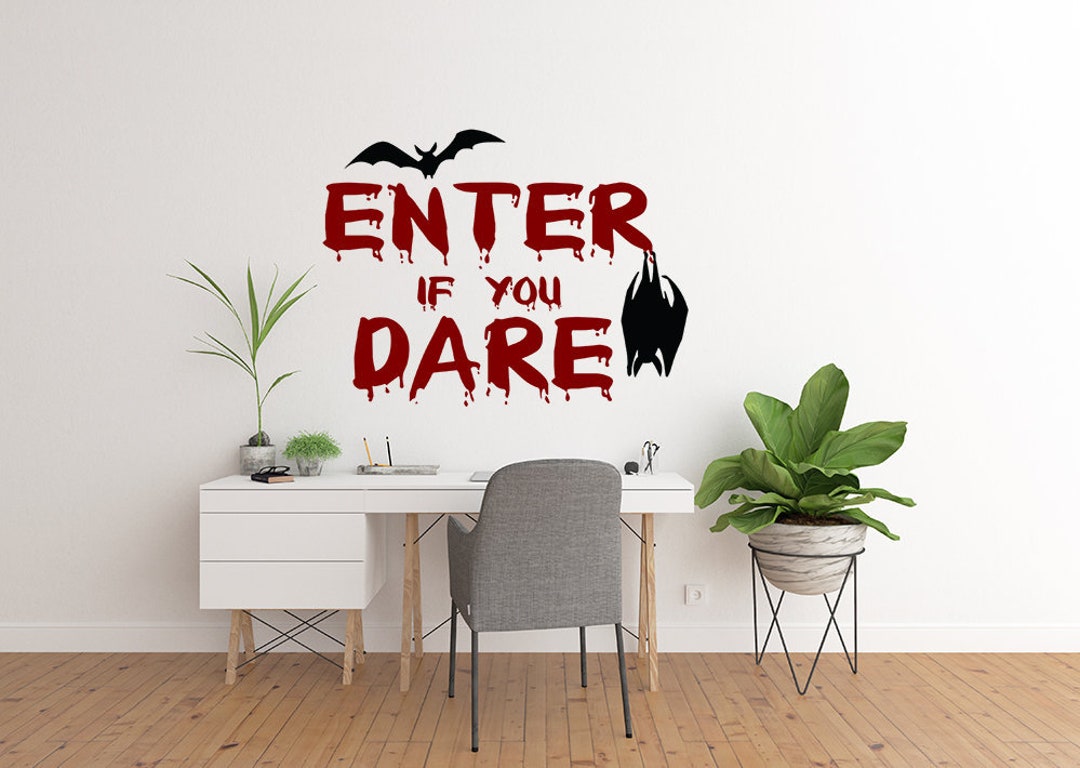 Enter If You Dare, Halloween Vinyl Decal, Haunted House Props ...