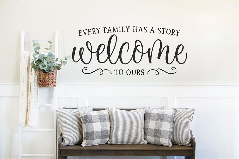 Welcome Wall Decal Every Family has a Story Welcome to Ours | Etsy