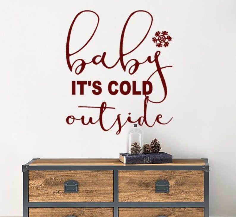 Christmas Decor Baby It's Cold OutsideChristmas | Etsy