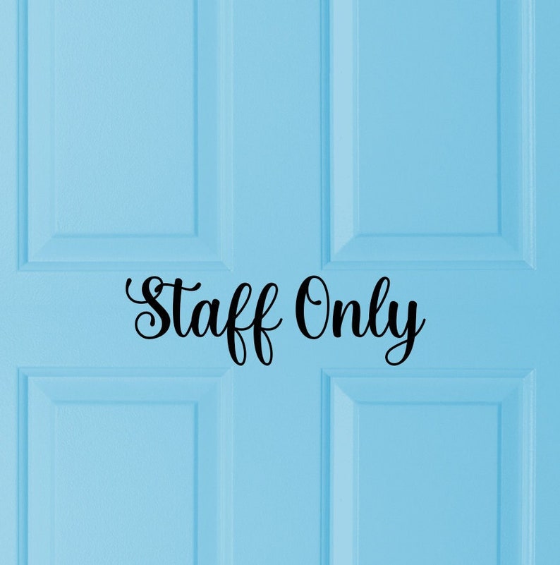 Staff Only Door Decal Choose Your FONT Office Door Decal - Etsy