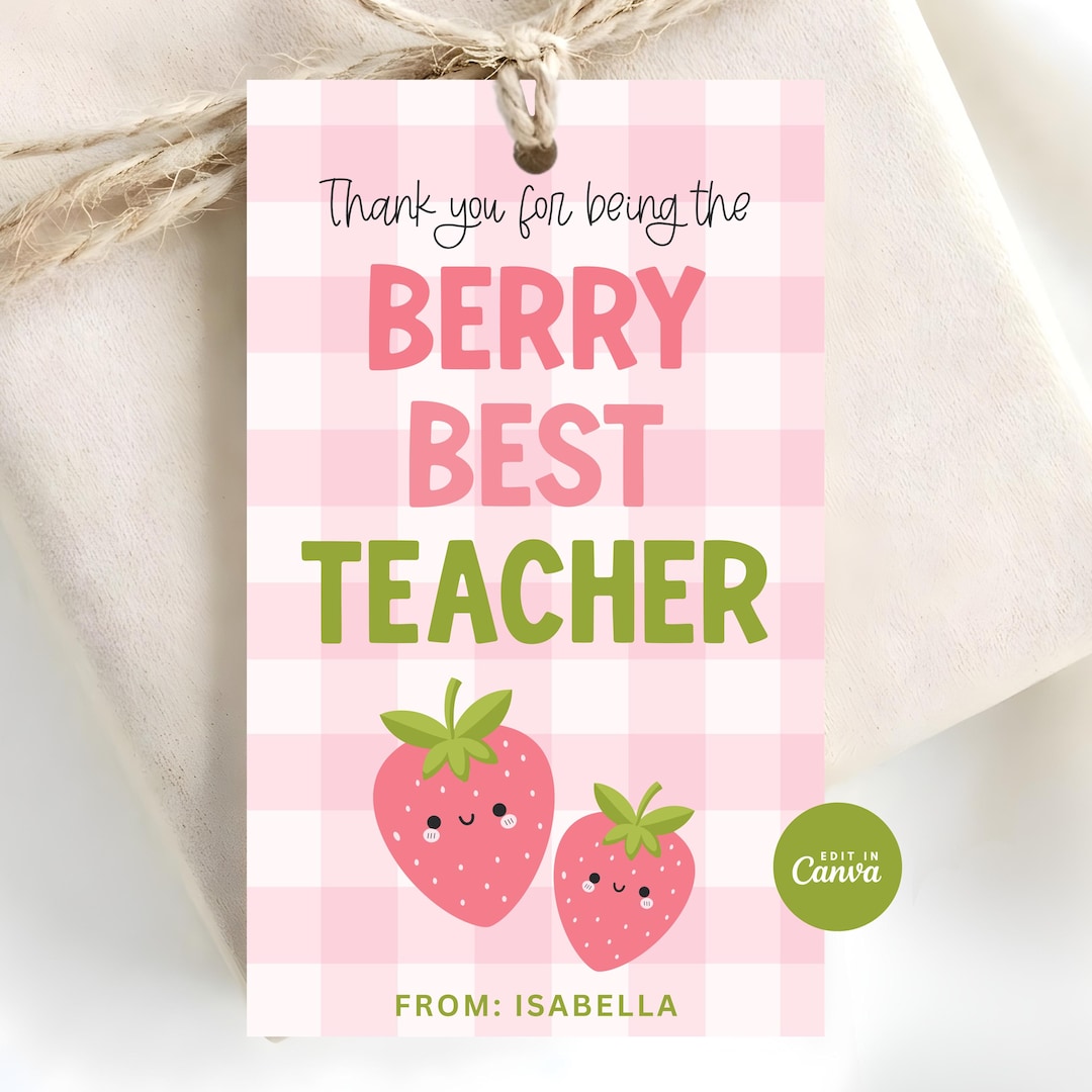 Teacher Gift Tag Template Berry Best Teacher | Printable + Editable ...