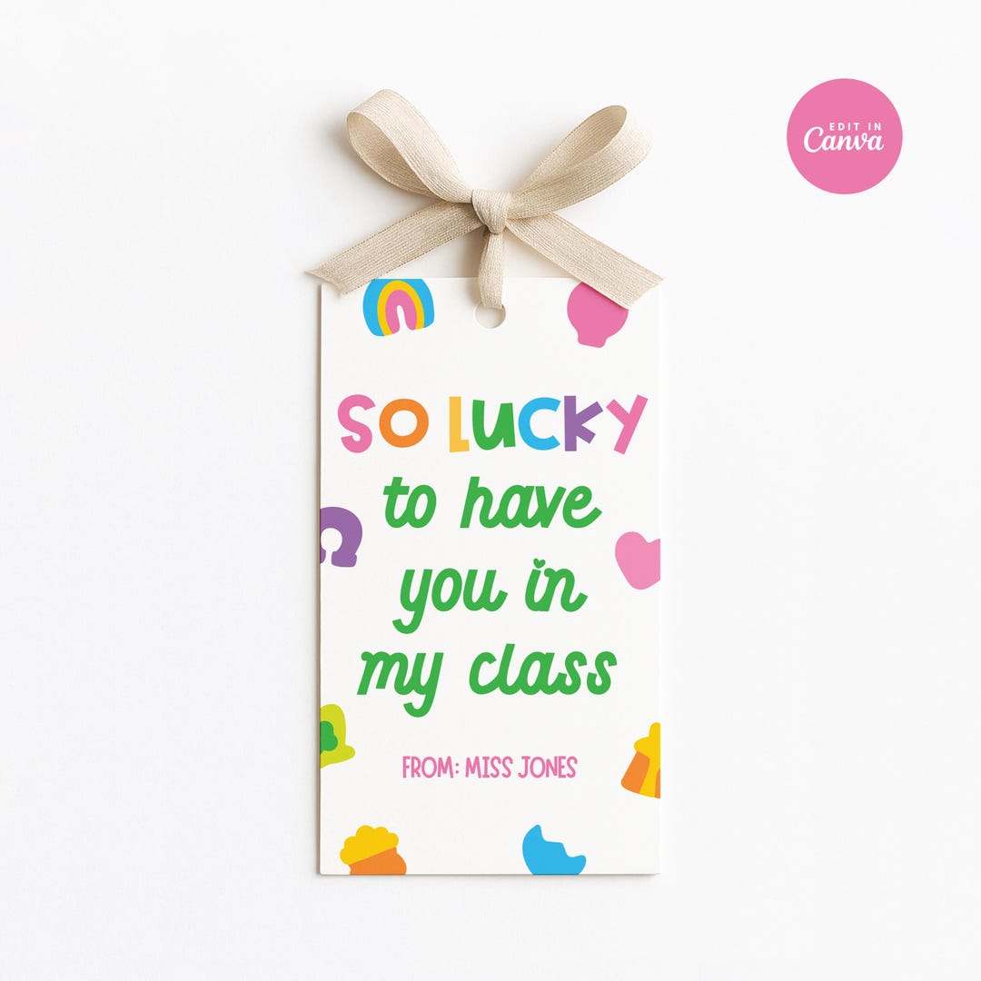 Printable so Lucky to Have You in My Class St. Patricks Day Gift Tag ...