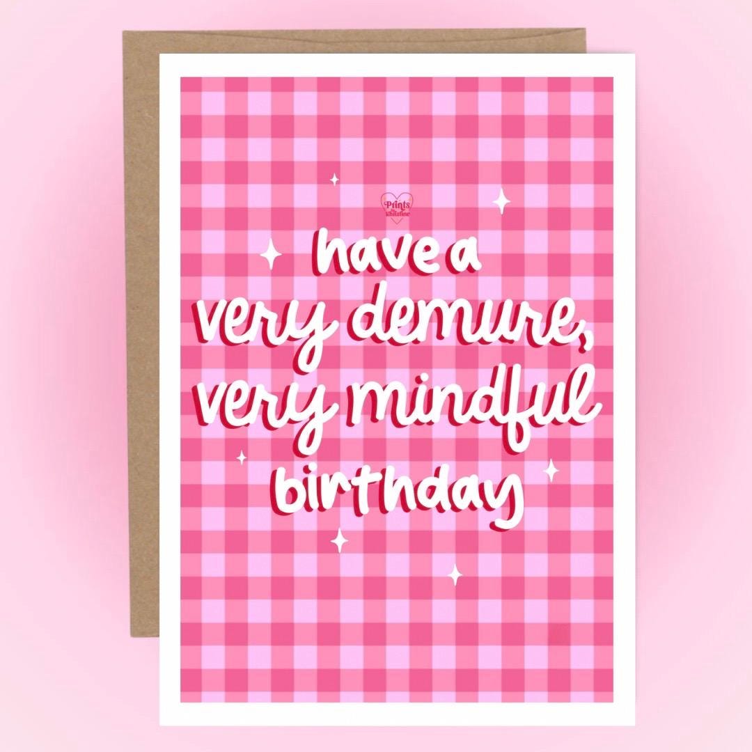 Have a Very Demure, Very Mindful Birthday Greeting Card - Etsy
