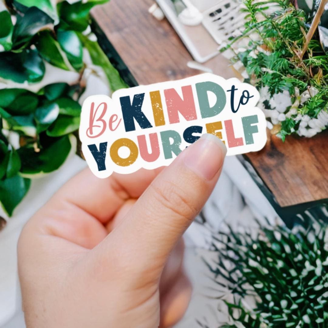 Be Kind to Yourself Sticker | Mental Health Vinyl Decal | Self-care ...
