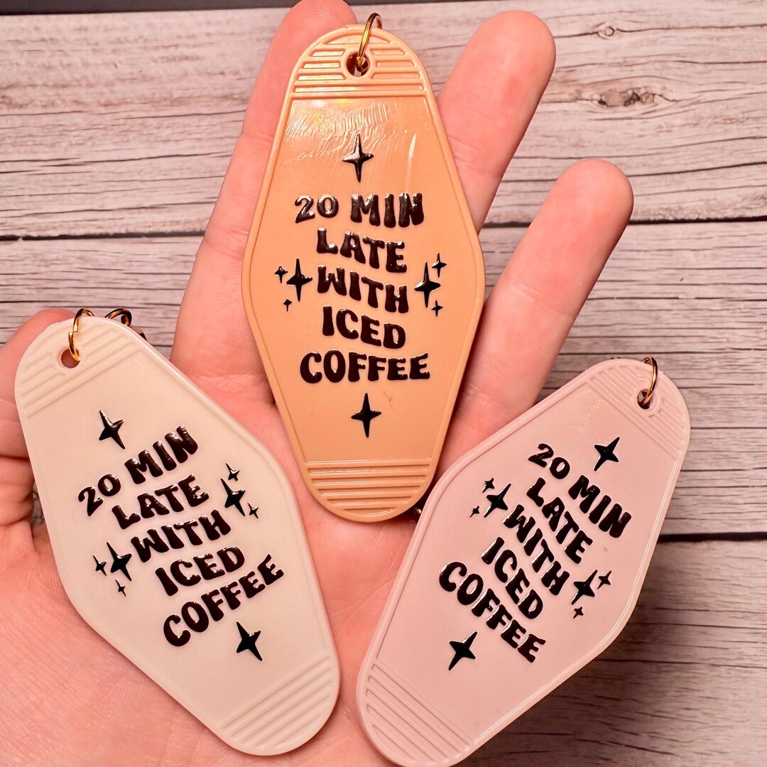 Iced Coffee Motel Keychain | 20 Minutes Late With an Iced Coffee ...