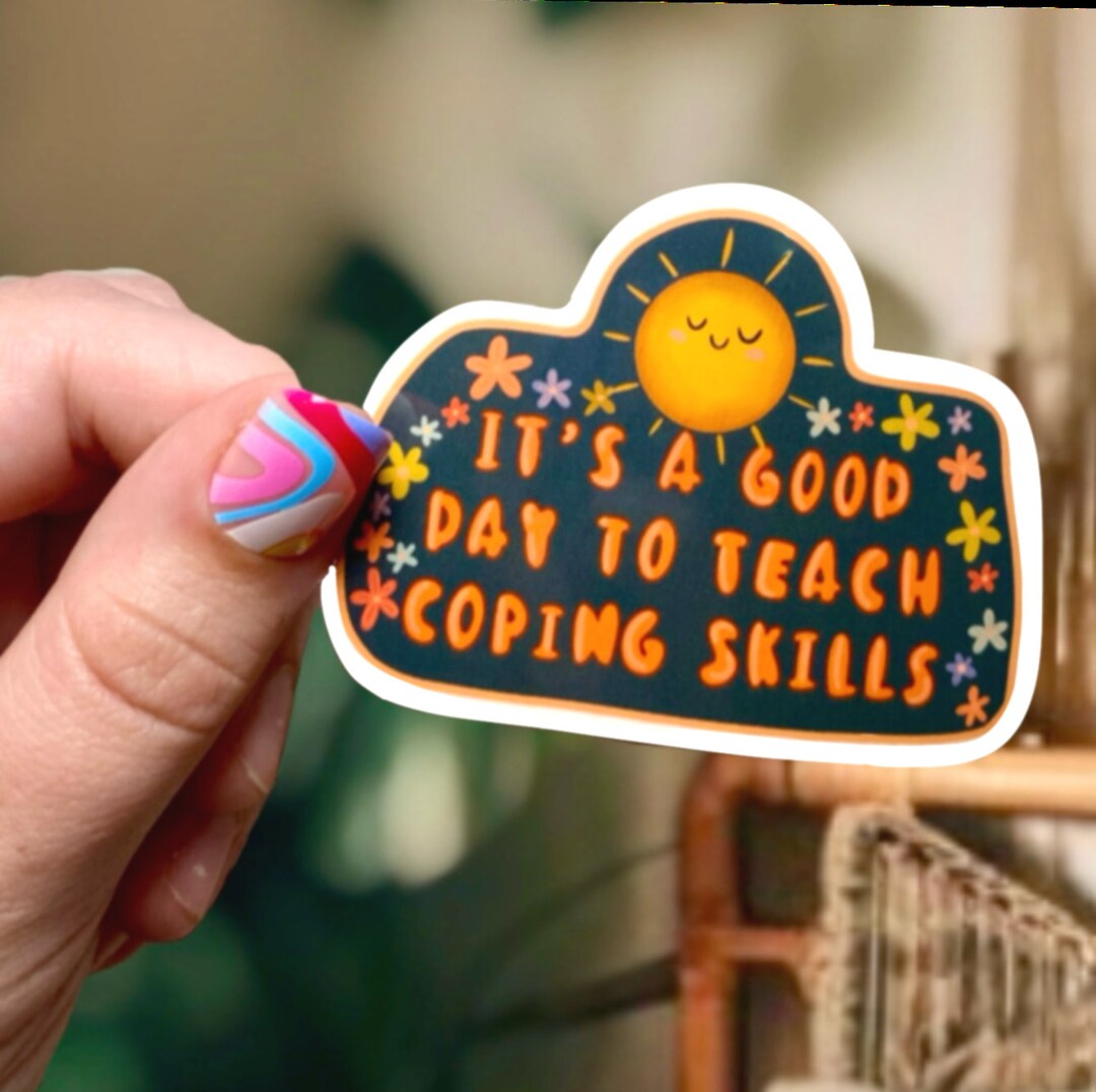 Its a Good Day to Teach Coping Skills Sticker Glossy Finish - Etsy