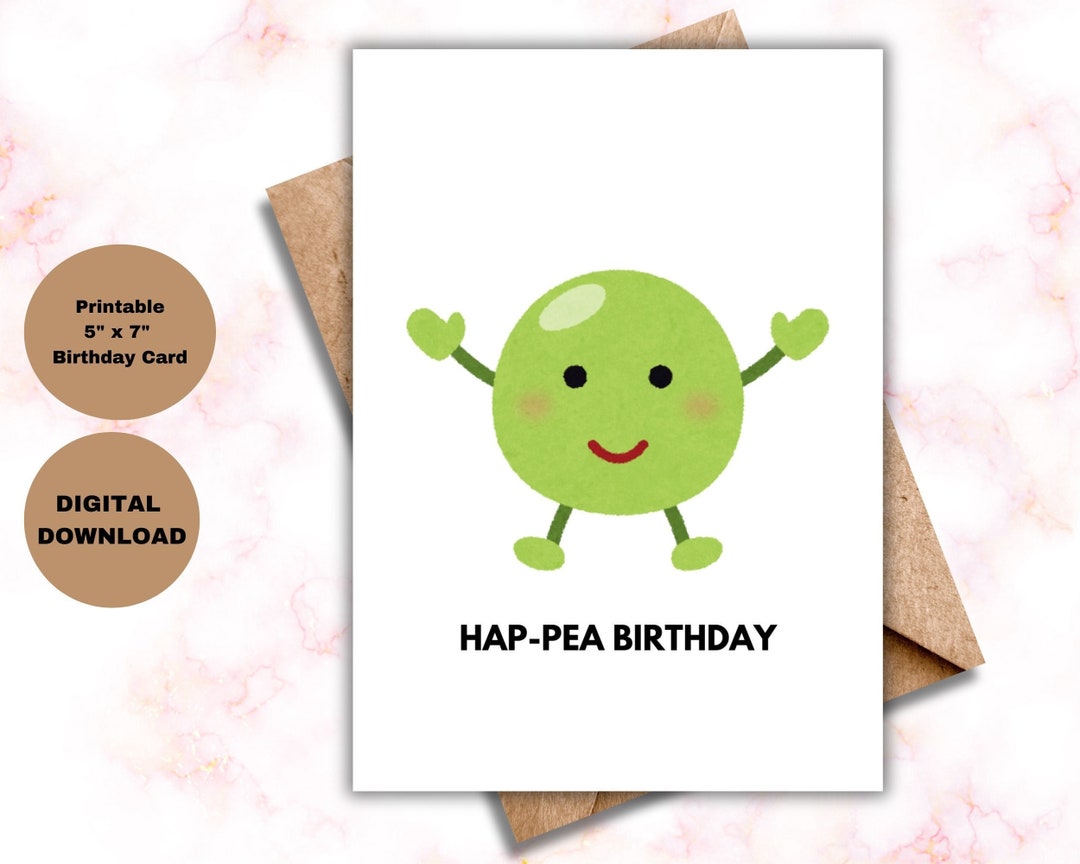 Printable Hap-pea Birthday Card, Pea Birthday Card, Punny, Digital ...