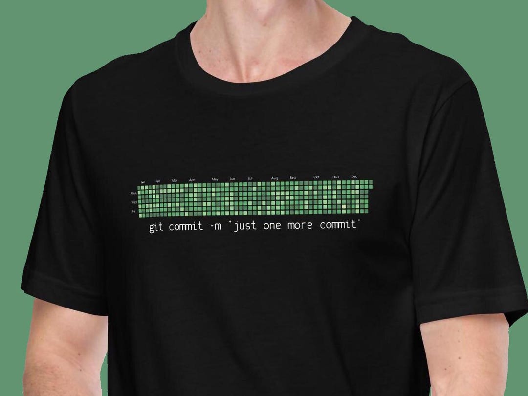 Just One More Commit Shirt | Git T-shirt | Techie Graphic Tee ...