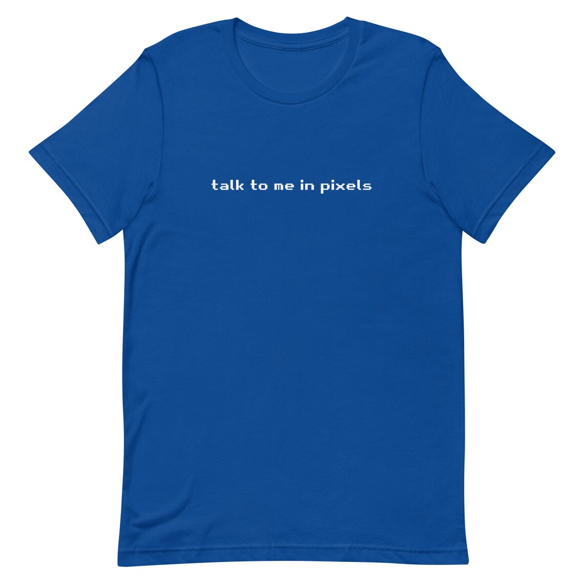Talk to Me in Pixels UX UI Shirt, Tech T-shirt, Designer Graphic Tee ...