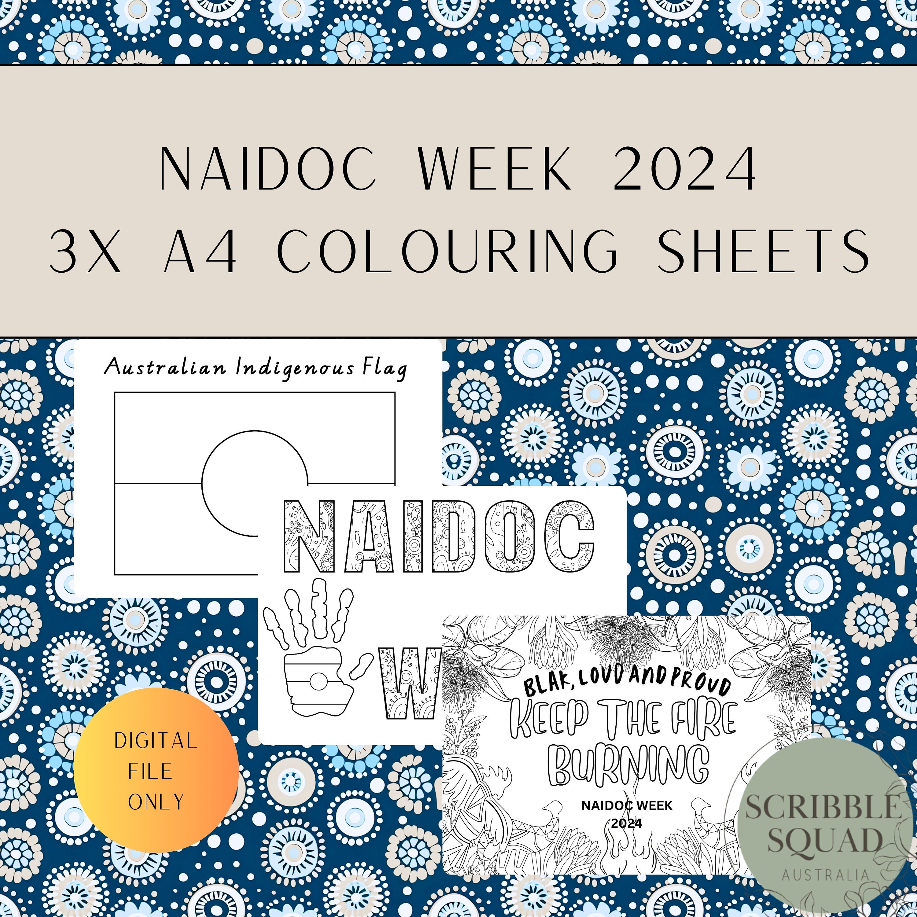 NAIDOC WEEK 2024 3 Colouring Sheet Bundle Keep the Fire Burning ...