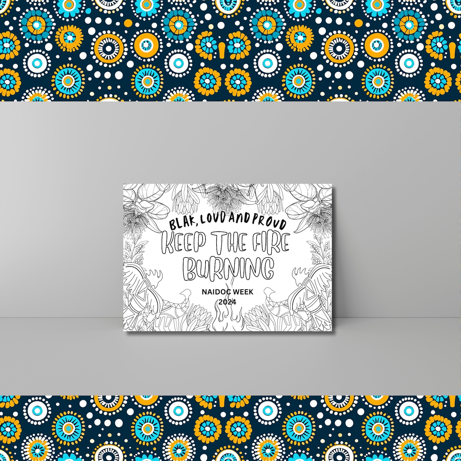 NAIDOC WEEK 2024 | Colouring Page | Keep the Fire Burning | Australian ...