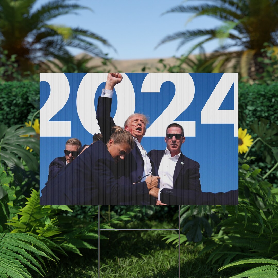 Trump Survives Assassination Yard Sign TRUMP 2024 YARD SIGN Fast 2-3 ...