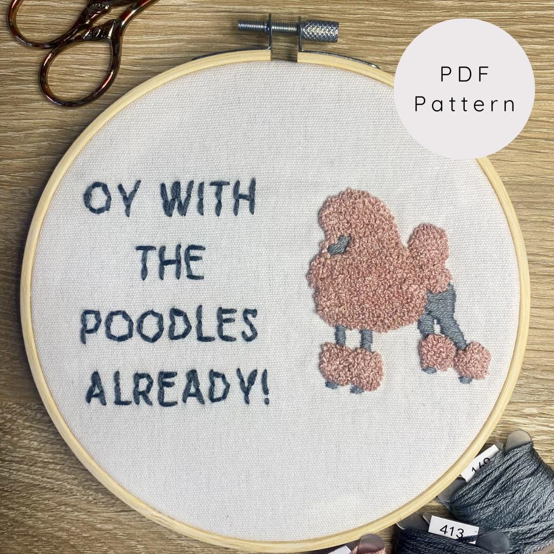 Oy With the Poodles! Hand Embroidery Pattern - Etsy