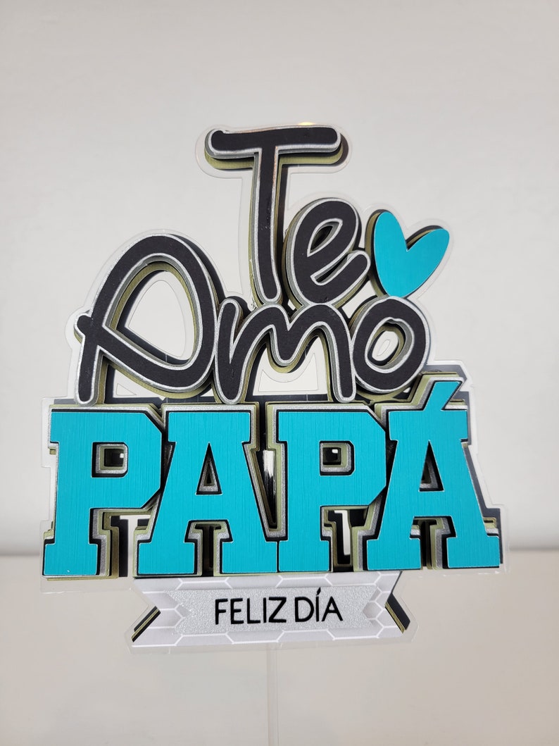 3D Father's Day Cake Topper- Te Amo Papá - Etsy