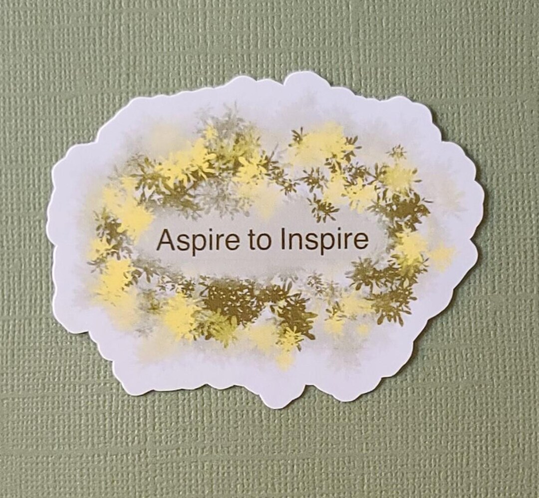 Aspire to Inspire Sticker - Etsy
