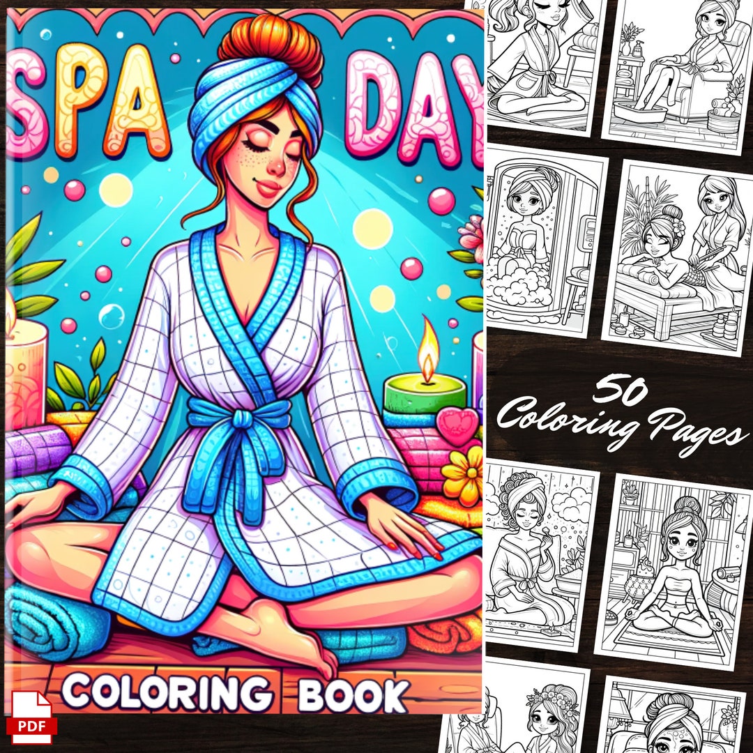 Spa Day Girls Coloring Book: 50 Printable Coloring Pages of Girls Spa ...