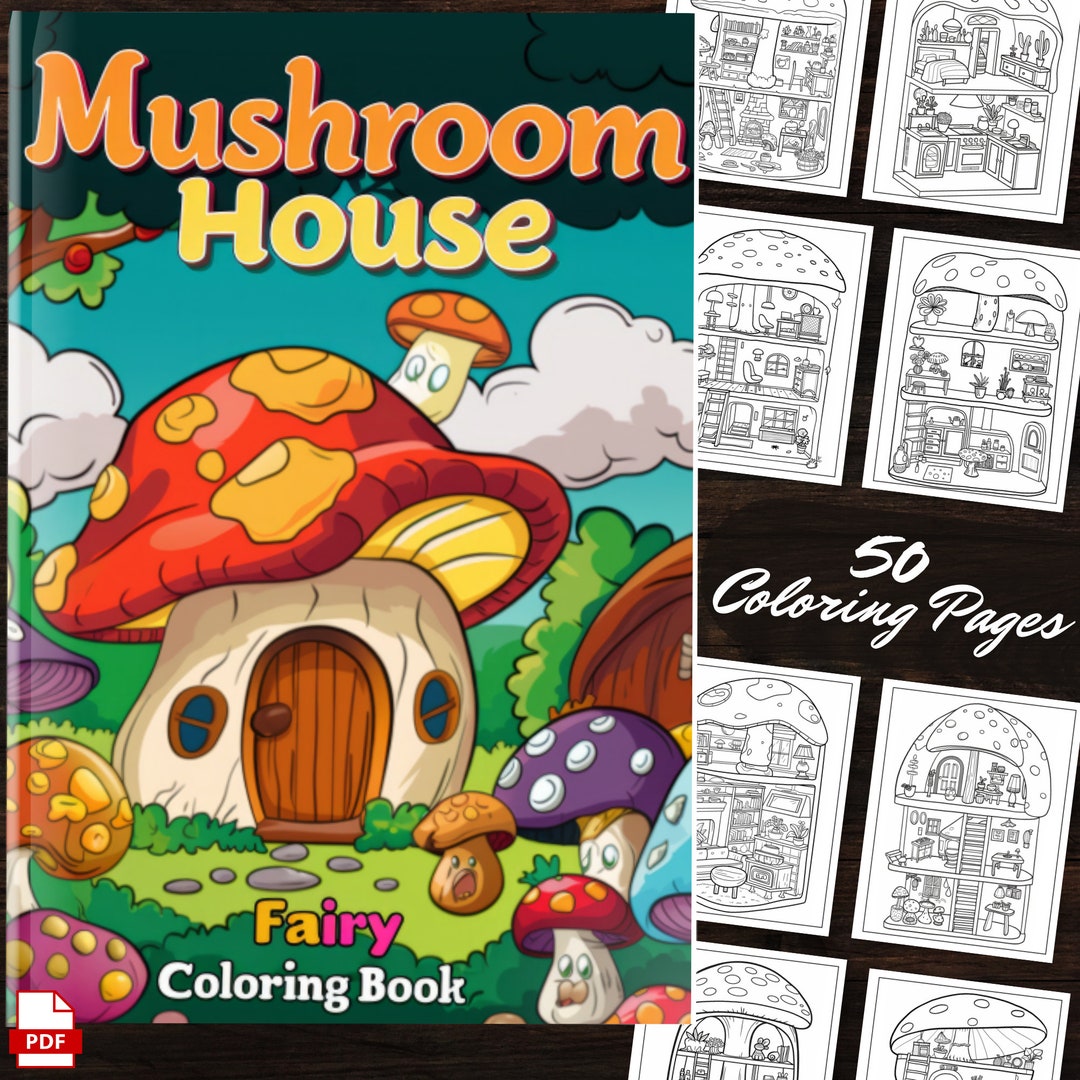 Mushroom House Fairy Coloring Book : 50 Fairytale Coloring Page of ...