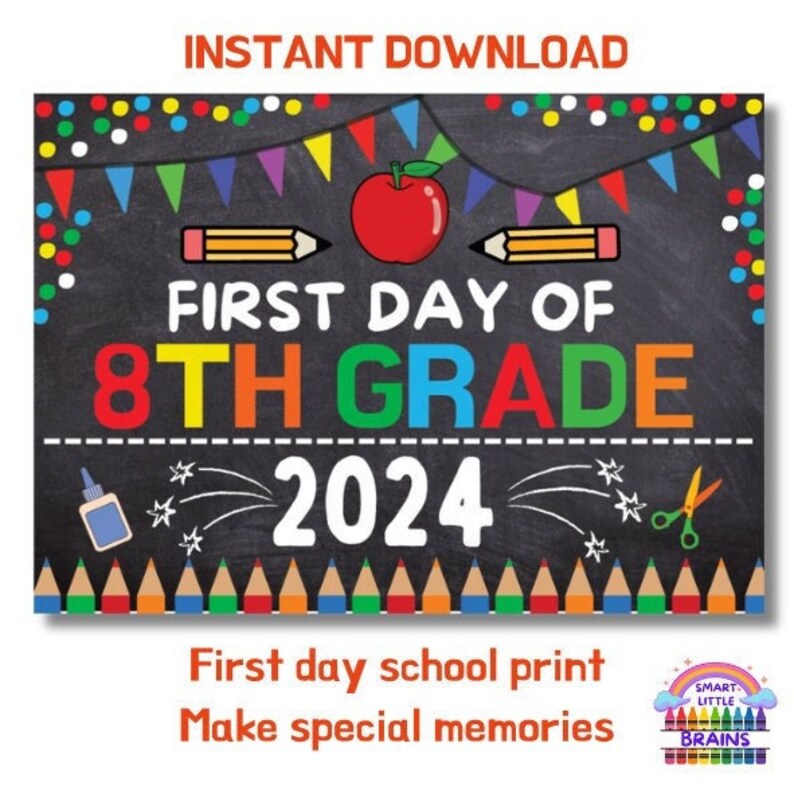 First Day of 8TH GRADE Sign, Poster, Making Special Memories, Super ...