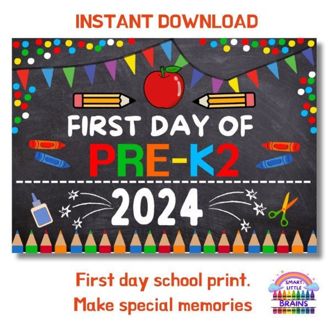 First Day of Pre-k2 Sign, Poster, Making Special Memories, Super Cute ...