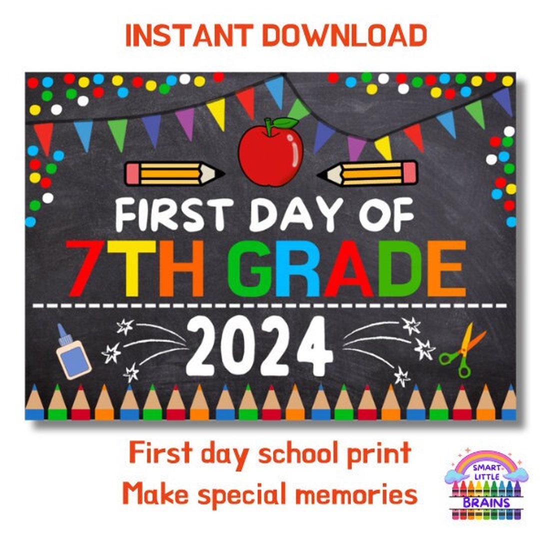 First Day of 7TH GRADE Sign, Poster, Making Special Memories, Super ...